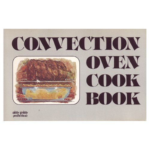 Convection Oven Cook Book (Nitty Gitty Cookbooks): REYNOLDS, Maureen ...