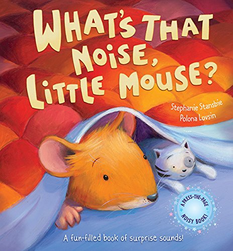 Amazon.com: What's That Noise, Little Mouse?: A Fun-Filled Book Of ...