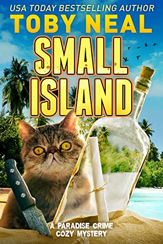 SMALL ISLAND: Cozy Humor Mystery with Cat (Paradise Crime Cozy Mystery ...