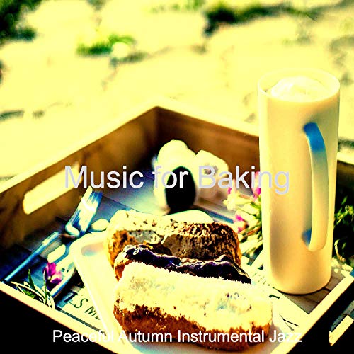 Écouter Music for Baking de Peaceful Autumn Instrumental Jazz sur ...