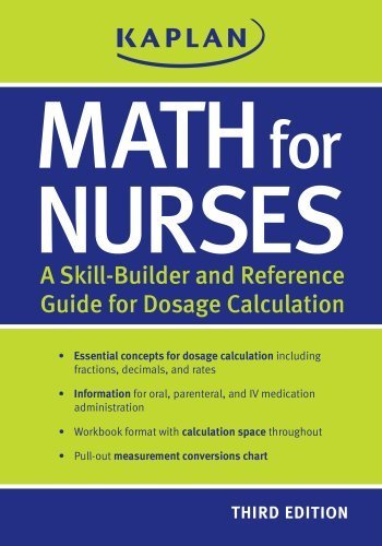 Math for Nurses: A Skill-Builder and Reference Guide for Dosage Calculation Third edition by ...