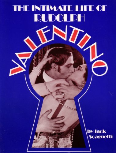 Intimate Life of Rudolph Valentino: Jack Scagnetti: 9780743127028 ...