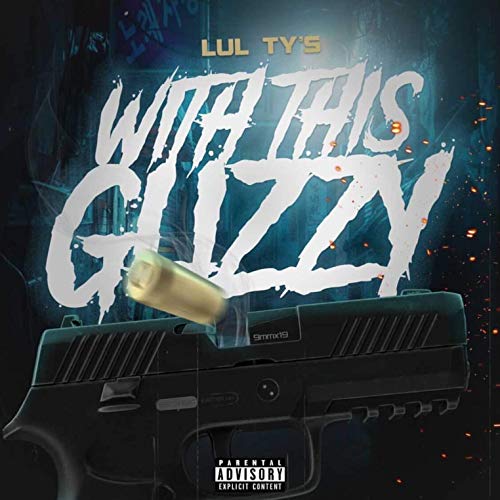 With this Glizzy by Lul Tys on Prime Music