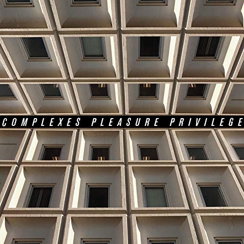 Play Pleasure Privilege by Complexes on Amazon Music