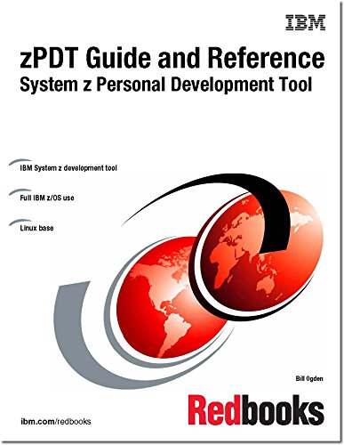 Zpdt Guide and Reference System Z Personal Development Tool: IBM ...