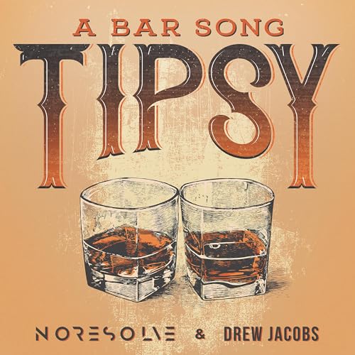 Play A Bar Song (TIPSY) by No Resolve & Drew Jacobs on Amazon Music