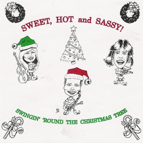Amazon MusicでSweet, Hot & Sassy!のSwingin' 'Round the Christmas Treeを再生する