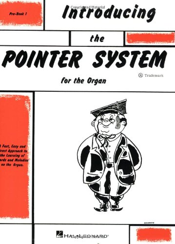 Introducing the Pointer System for the Organ - Pre Book 1: Hal Leonard ...