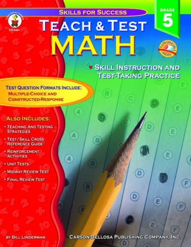 Teach & Test Math: Skill Instruction And Test-taking Practice Grade 5 ...