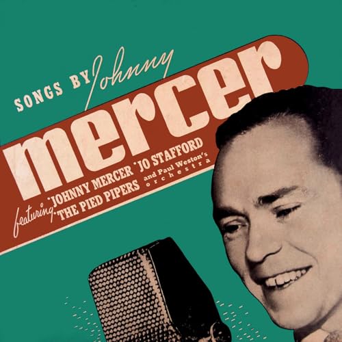Play Songs by Johnny Mercer by Johnny Mercer & Paul Weston & His ...
