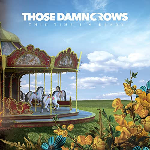 This Time I'm Ready by Those Damn Crows on Amazon Music - Amazon.com