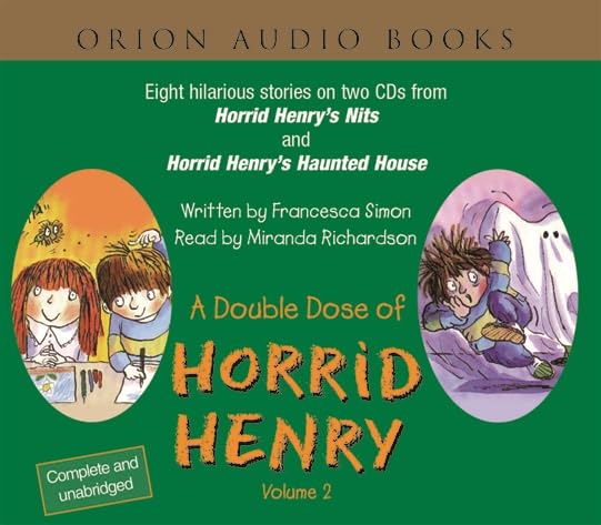 A DOUBLE DOSE OF HORRID HENRY (VOLUME 2) CD: Horrid Henry's Nits ...