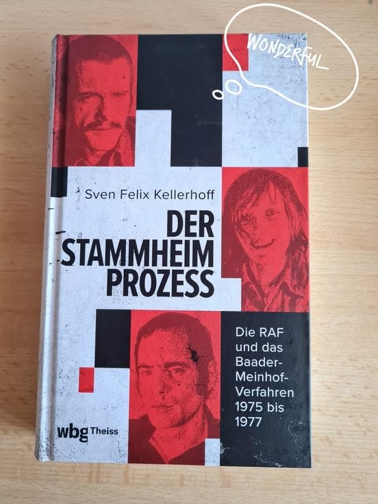 Der Stammheim-Prozess: Die RAF und das Baader-Meinhof-Verfahren 1975 ...