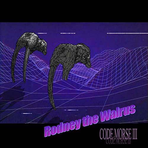 Code Morse III by Rodney the Walrus on Amazon Music - Amazon.com
