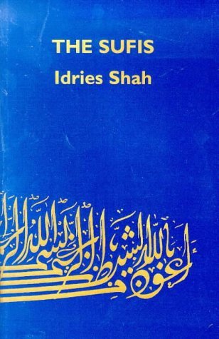 The Sufis by Idries Shah (1999-08-03): Idries Shah: Amazon.com: Books