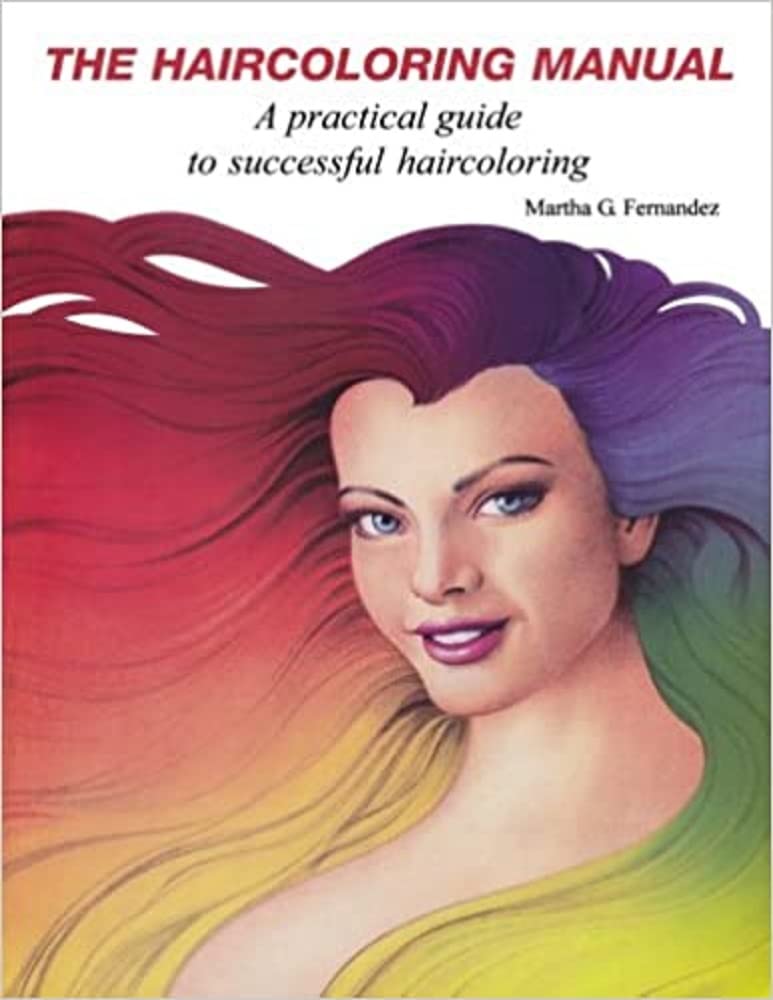 Amazon.com: The Haircoloring Manual: A practical guide to successful ...