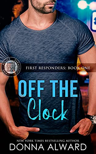 Amazon.com: Off the Clock: A First Responders Paramedic Romance eBook ...