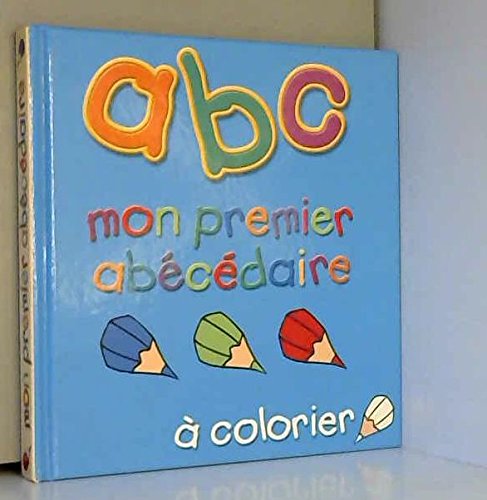 Amazon.com: ABC Mon Premier Abecedaire a Colorier: 9782743451844 ...