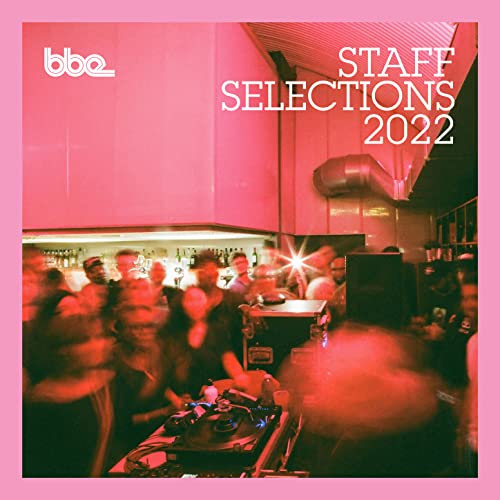 BBE Staff Selections 2022 by VARIOUS ARTISTS on Amazon Music Unlimited