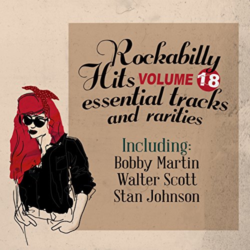 Rockabilly Hits, Essential Tracks and Rarities, Vol. 18 : Various ...
