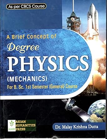 Buy A BRIEF CONCEPT OF DEGREE PHYSICS (MECHANICS) For BSc. 1st Semester ...