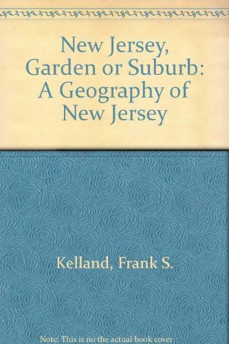 Buy New Jersey, Garden or Suburb: A Geography of New Jersey Book Online ...