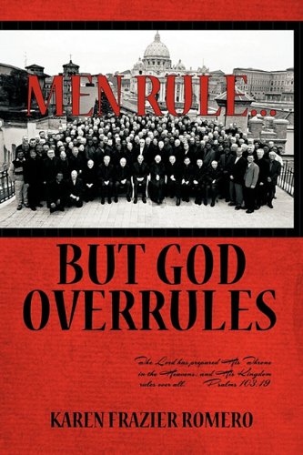Men Rule but God Overrules: Romero, Karen Frazier: 9781426954436 ...