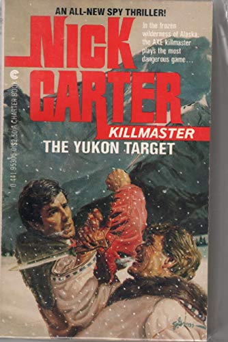 Yukon Target - Killmaster: Carter, Nick: Amazon.com: Books