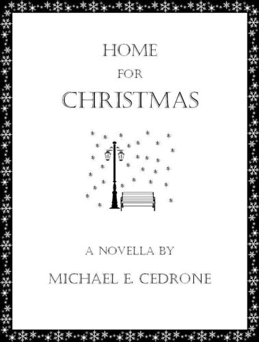 Home for Christmas eBook : Michael E. Cedrone: Amazon.in: Kindle Store