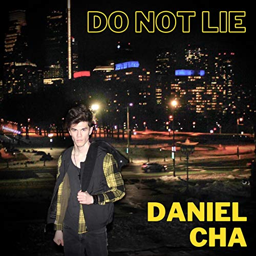 Do Not Lie de Daniel Cha en Amazon Music Unlimited