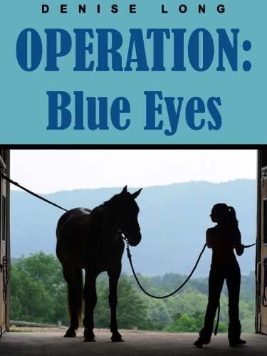 OPERATION: Blue Eyes - Kindle edition by Long, Denise. Children Kindle ...