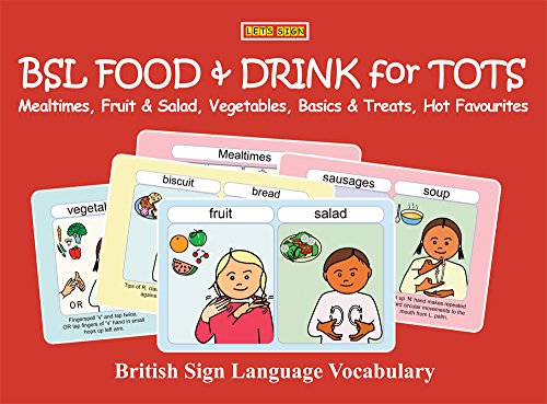 BSL FOOD & DRINK for TOTS: Mealtimes, Fruit & Salad, Vegetables, Basics ...