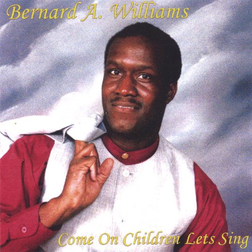 Come on Children Lets sing. by Bernard A. Williams on Amazon Music ...