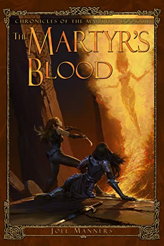 Amazon.com: The Martyr's Blood (The Chronicles of the Martyr Book 3 ...