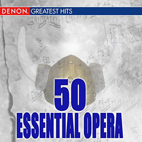 Play 50 Essential Opera by VARIOUS ARTISTS on Amazon Music