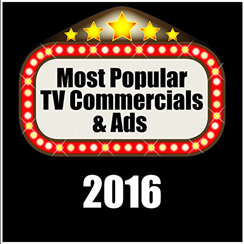 Amazon.com: Most Popular TV Commercials & Ads 2016 : VARIOUS ARTISTS ...