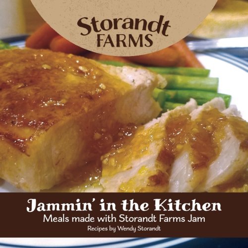 Jammin' In The Kitchen: Storandt, Wendy: 9781544016207: Amazon.com: Books