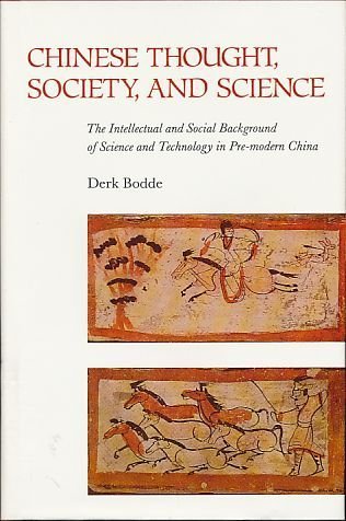 Chinese Thought, Society, and Science: The Intellectual and Social ...
