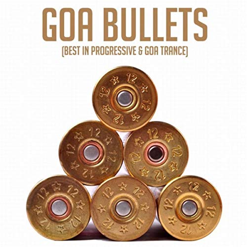 Amazon.com: Goa Bullets (Best of Progressive & Goa Tracks) : VARIOUS ...