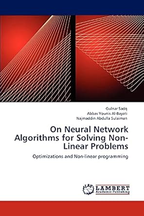 On Neural Network Algorithms for Solving Non- Linear Problems ...