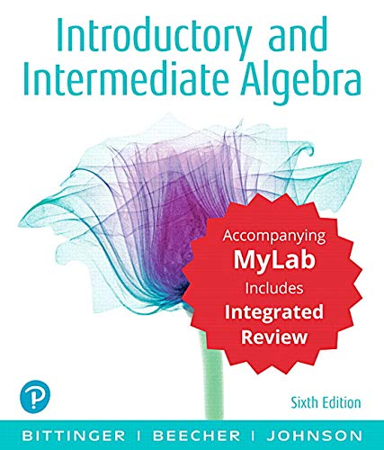 Introductory and Intermediate Algebra with Integrated Review and ...