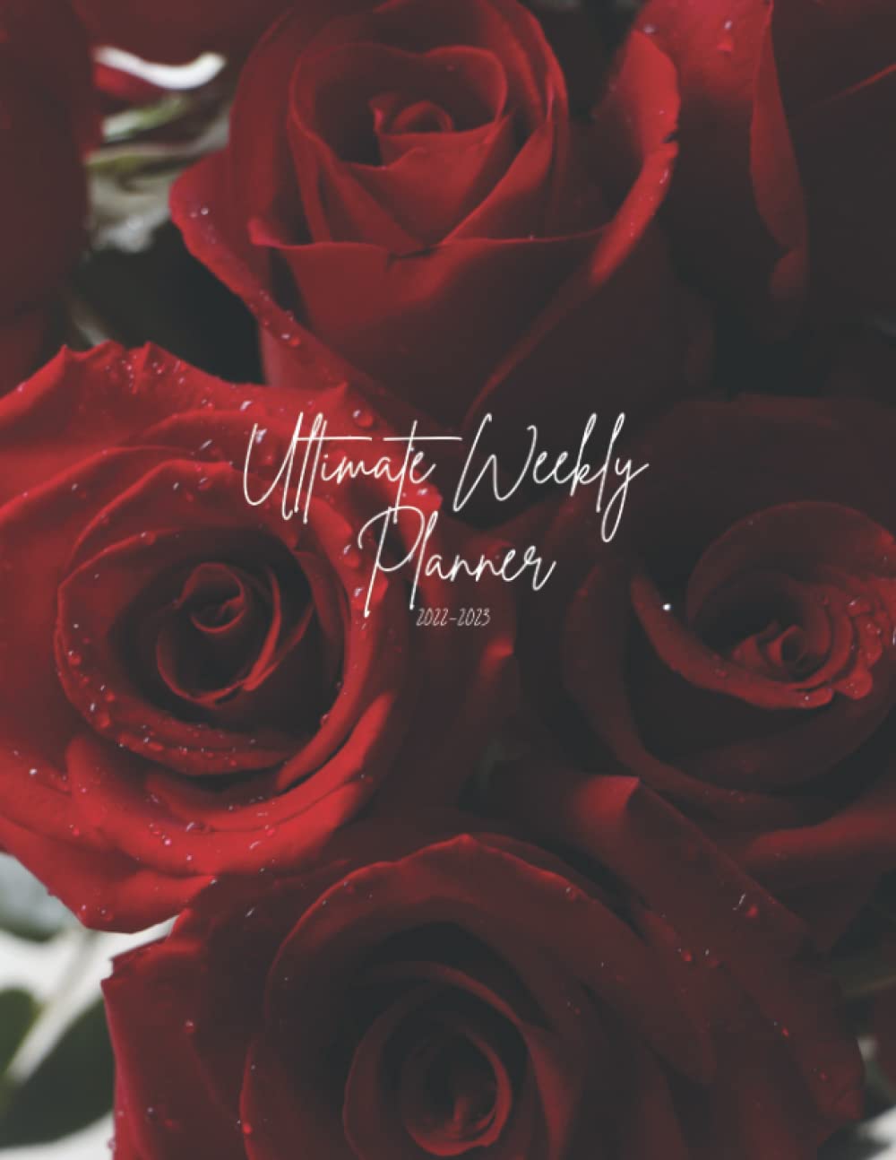 Ultimate Weekly Planner 2022 - 2023: Women's Weekly Planner: Flower ...