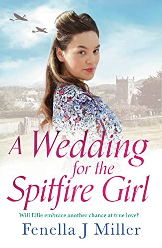 A Wedding for the Spitfire Girl eBook : Miller, Fenella J.: Amazon.ca: Kindle Store