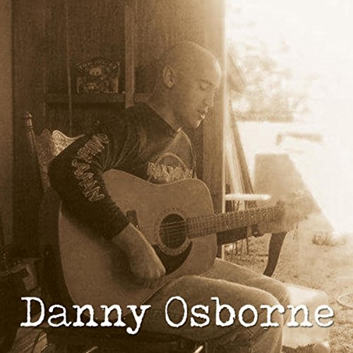 Amazon.com: Danny Osborne : Danny Osborne: Digital Music