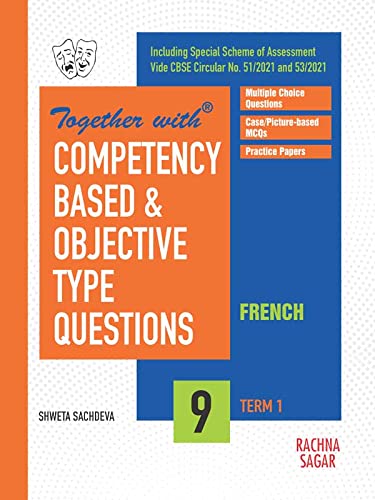 Together With CBSE MCQs Term I French Class 9 Question Bank (Competency ...
