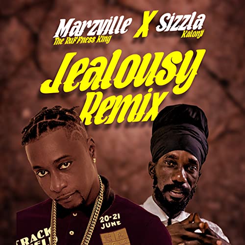 Jealousy (Remix) by Marzville & Sizzla on Amazon Prime Music