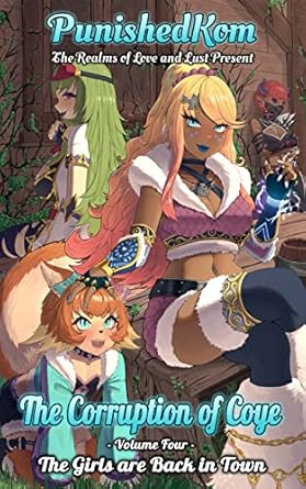 Amazon.com: The Corruption of Coye #4: The Girls are Back in Town eBook : Kom, Punished: Kindle ...