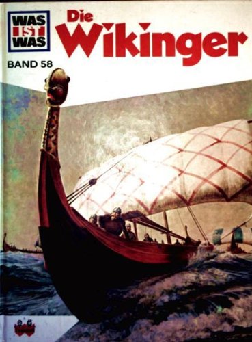 Die Wikinger (Bd. 58) (Was ist was) Die Wikinger (Bd. 58) (Was ist was ...