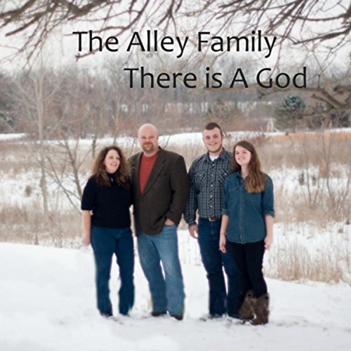 Amazon.com: There is a God : The Alley Family: Digital Music