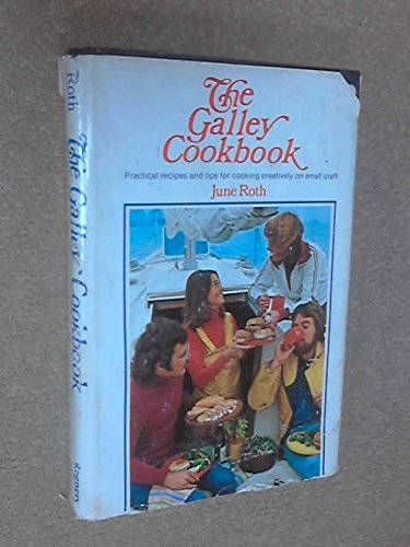 The galley cookbook: Roth, June: 9780809280766: Amazon.com: Books
